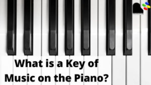 What is a Key of Music on the Piano? - Learn How to Play Piano Visually ...